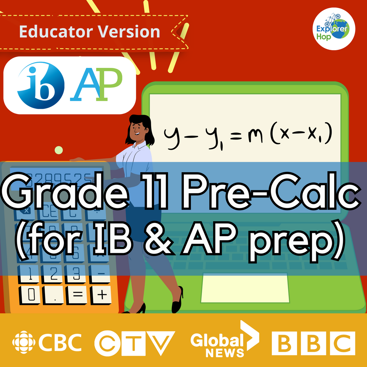 Grade 11 Pre Calc (IB/AP Educator Edition) – Explorer Hop
