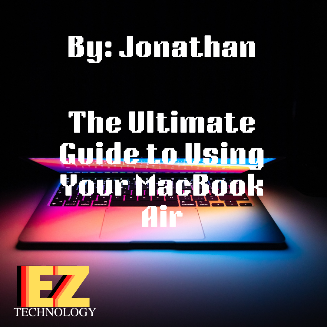 The Ultimate Guide to using your MacBook Air – Explorer Hop